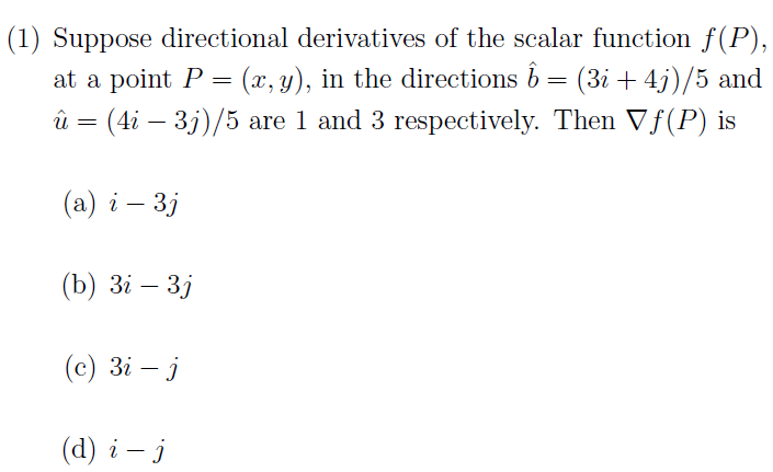 Solved (1) Suppose directional derivatives of the scalar | Chegg.com