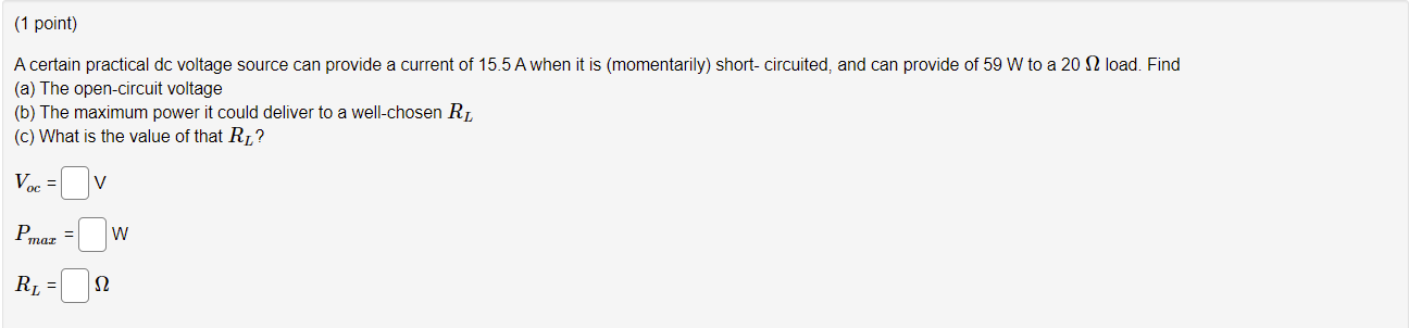Solved (1 point) A certain practical dc voltage source can | Chegg.com