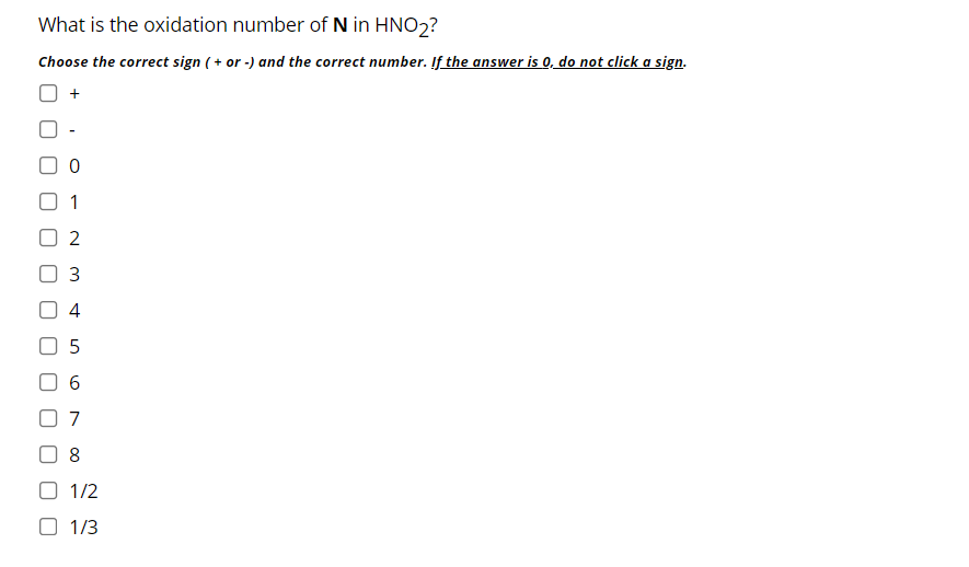 Solved What is the oxidation number of N in HNO2? Choose the | Chegg.com