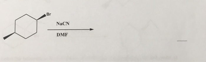Solved NaCN DMF | Chegg.com