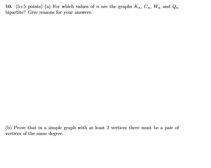 Solved 10. (5+5 points) (a) For which values of n are the | Chegg.com