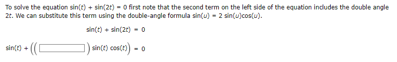 Solved To solve the equation sin(t)+sin(2t)=0 first note | Chegg.com