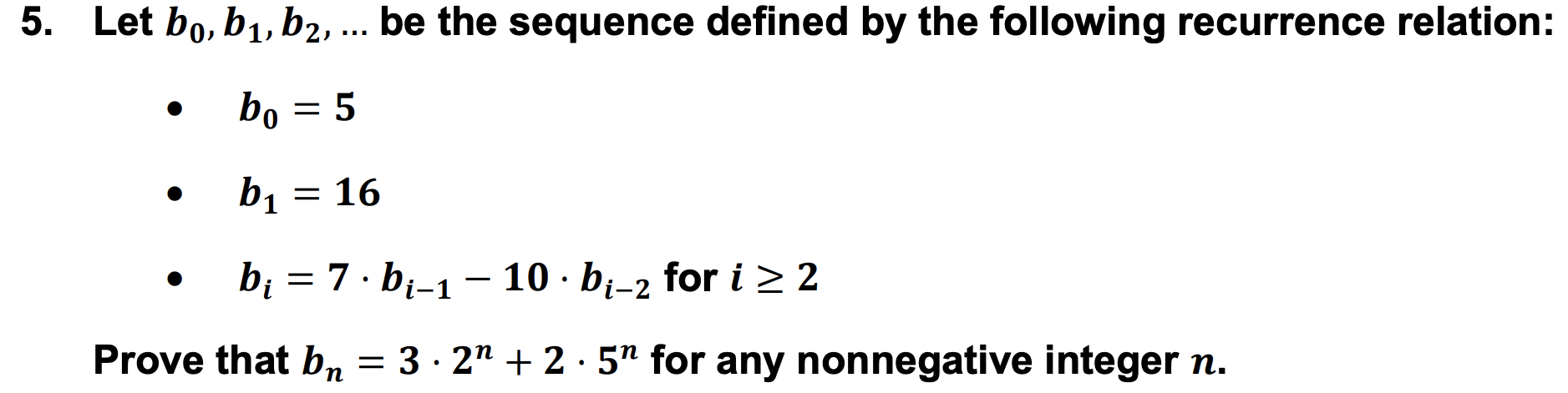 Solved 5. Let bo, b1,b2, ... be the sequence defined by the | Chegg.com
