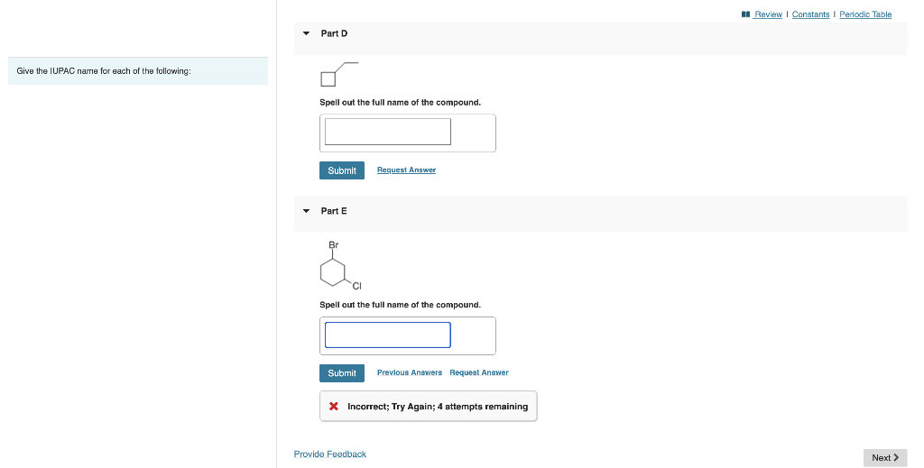 Solved Give the IUPAC name for each of the following: Spell | Chegg.com