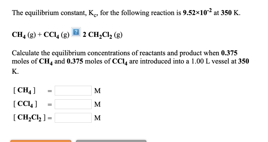 Solved The equilibrium constant, Kc, for the following | Chegg.com