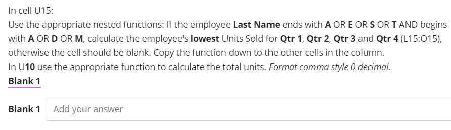 In cell U15: Use the appropriate nested functions: If | Chegg.com
