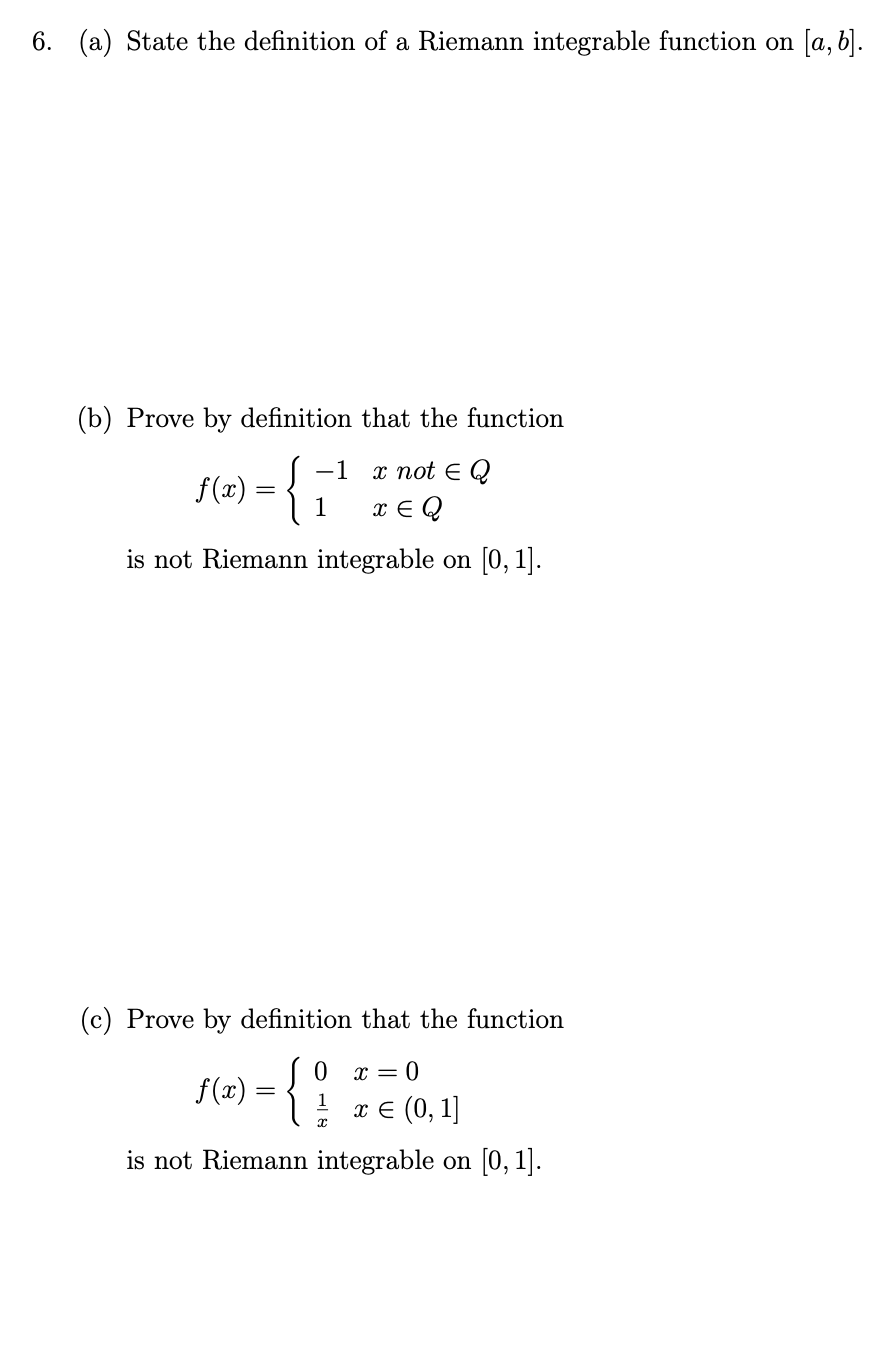Solved 6. (a) State the definition of a Riemann integrable | Chegg.com