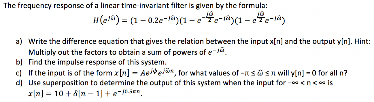 Solved The frequency response of a linear time-invariant | Chegg.com