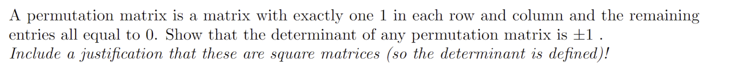 Solved A permutation matrix is a matrix with exactly one 1 | Chegg.com