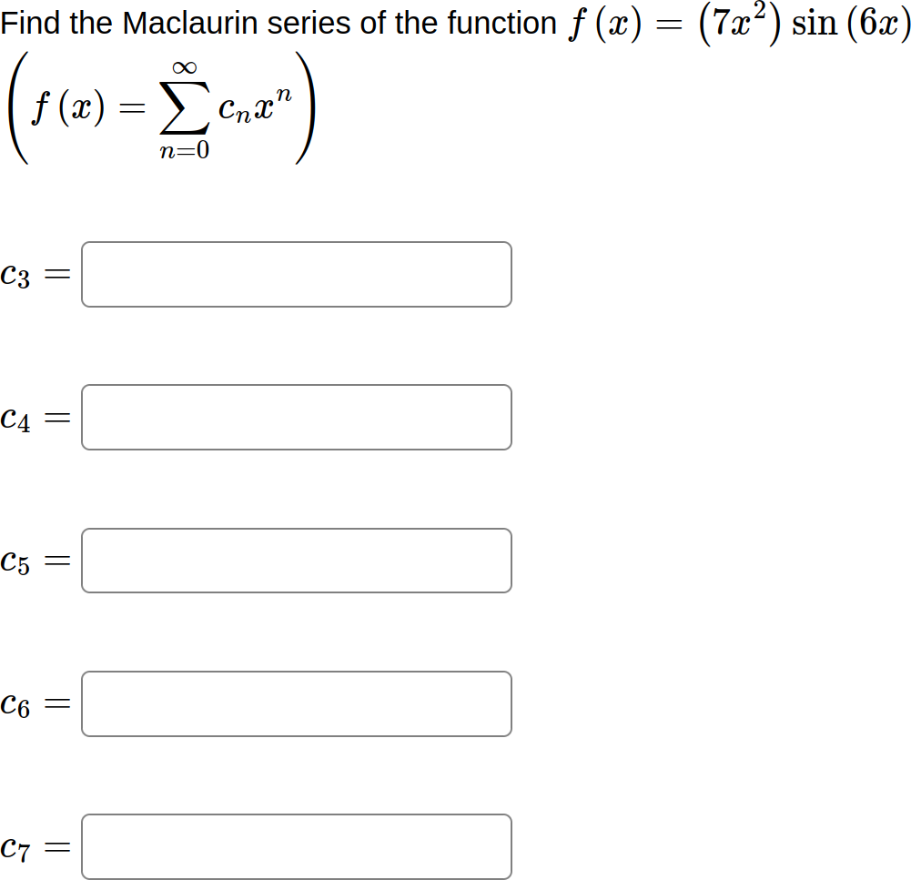 Solved Find the Maclaurin series of the function | Chegg.com