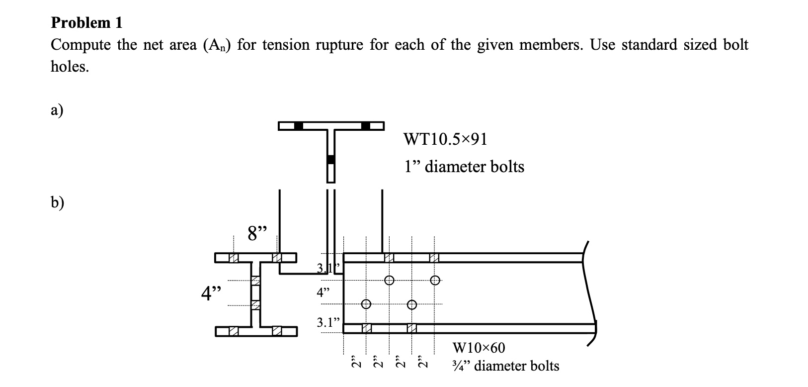 Solved Problem 1Compute the net area (An) ﻿for tension | Chegg.com