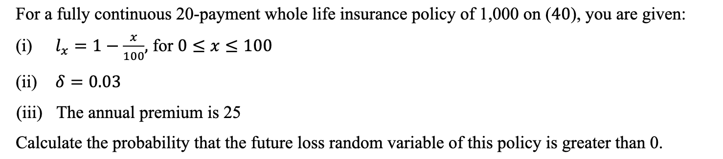 Solved For a fully continuous 20 -payment whole life | Chegg.com
