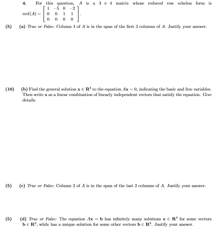 Solved 4. For this question, A is a 3 x 4 matrix whose | Chegg.com