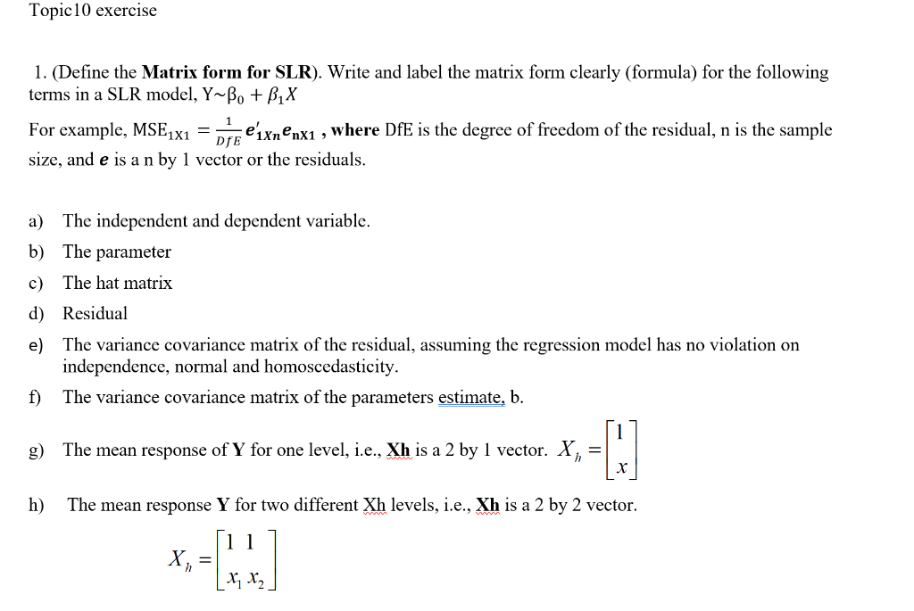 Solved Topic 10 exercise 1. (Define the Matrix form for | Chegg.com