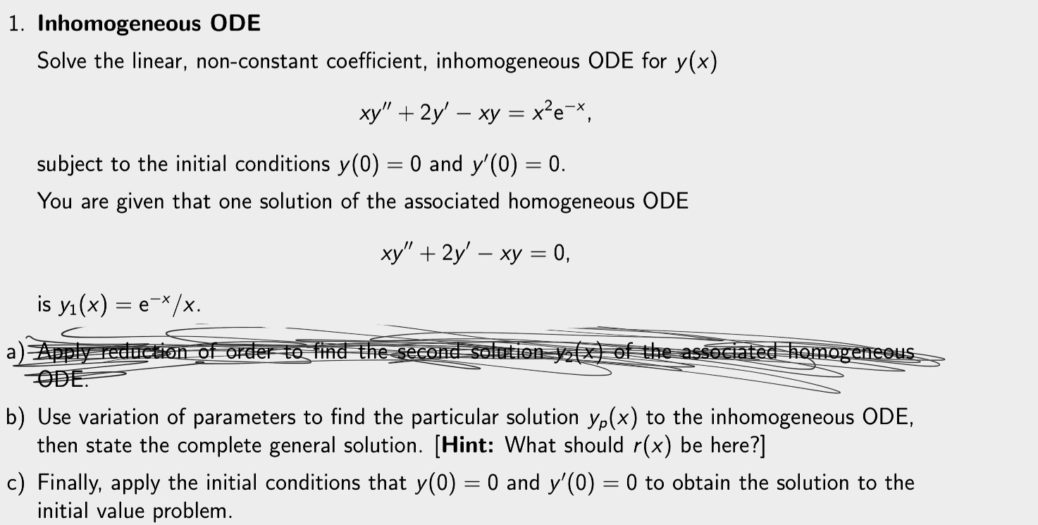 Solved 1. Inhomogeneous ODE Solve the linear, non-constant | Chegg.com