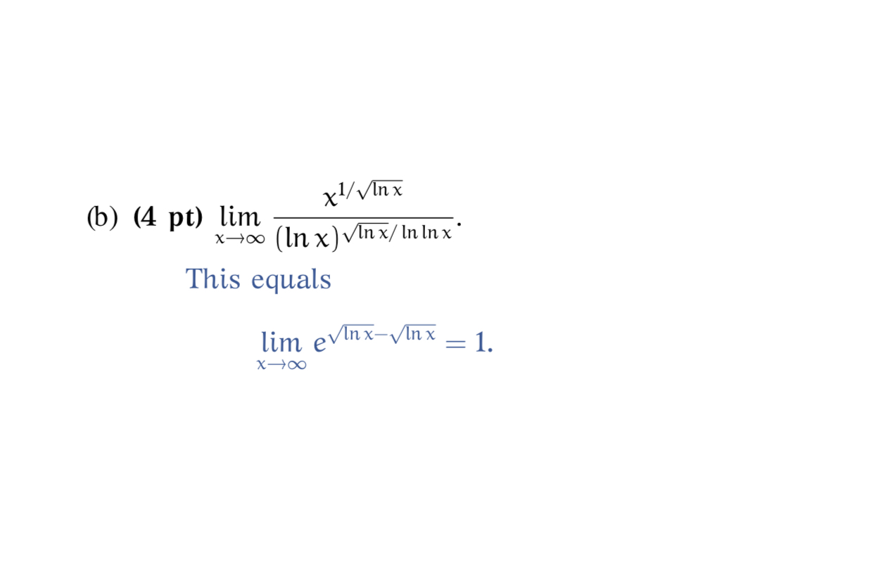 Solved pt) limx→∞(lnx)lnx/lnlnxx1/lnx. This equals | Chegg.com