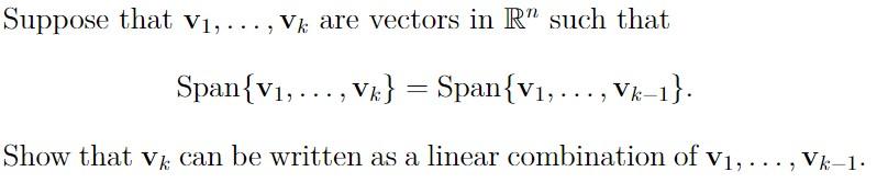 Solved Suppose that v1,…,vk are vectors in Rn such that | Chegg.com