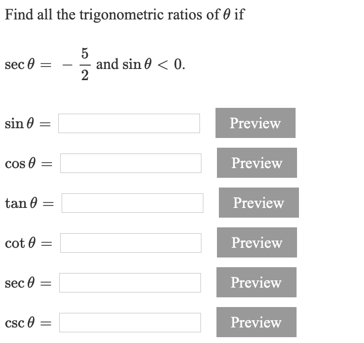 Solved Find all the trigonometric ratios of 0 if sec 0 = - = | Chegg.com