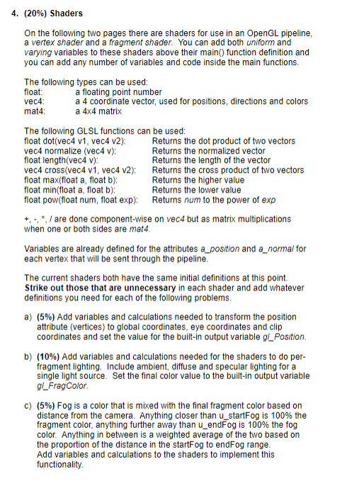 Vertex shader: attribute vec3 a_position; attribute | Chegg.com