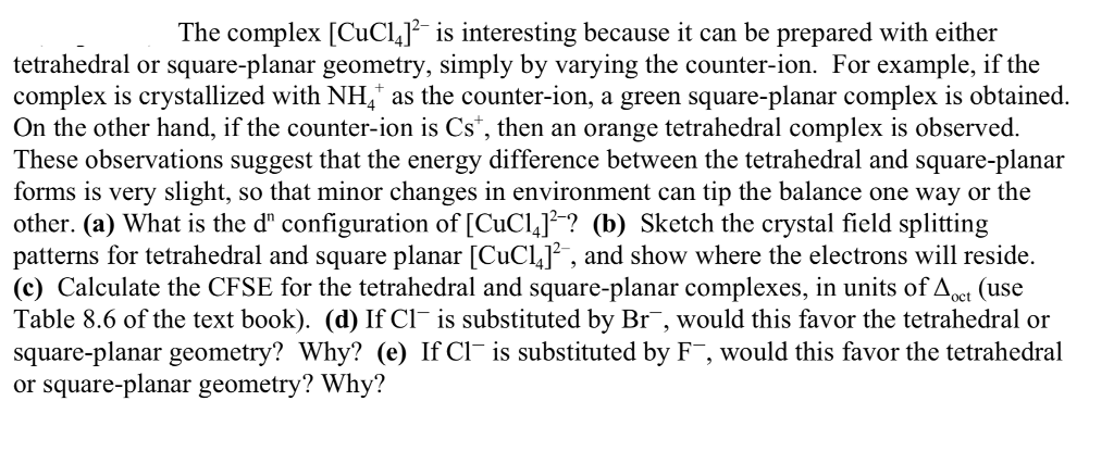 Solved The complex [CuCl4is interesting because it can be | Chegg.com
