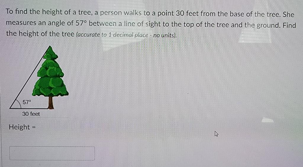 Solved To find the height of a tree, a person walks to a | Chegg.com Solved To find the height of a tree, a person walks to a | Chegg.com