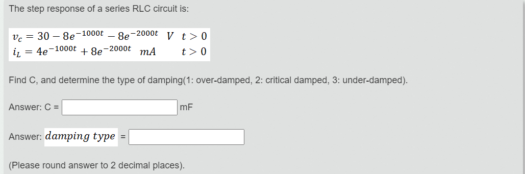 Solved The step response of a series RLC circuit is: Vc = 30 | Chegg.com