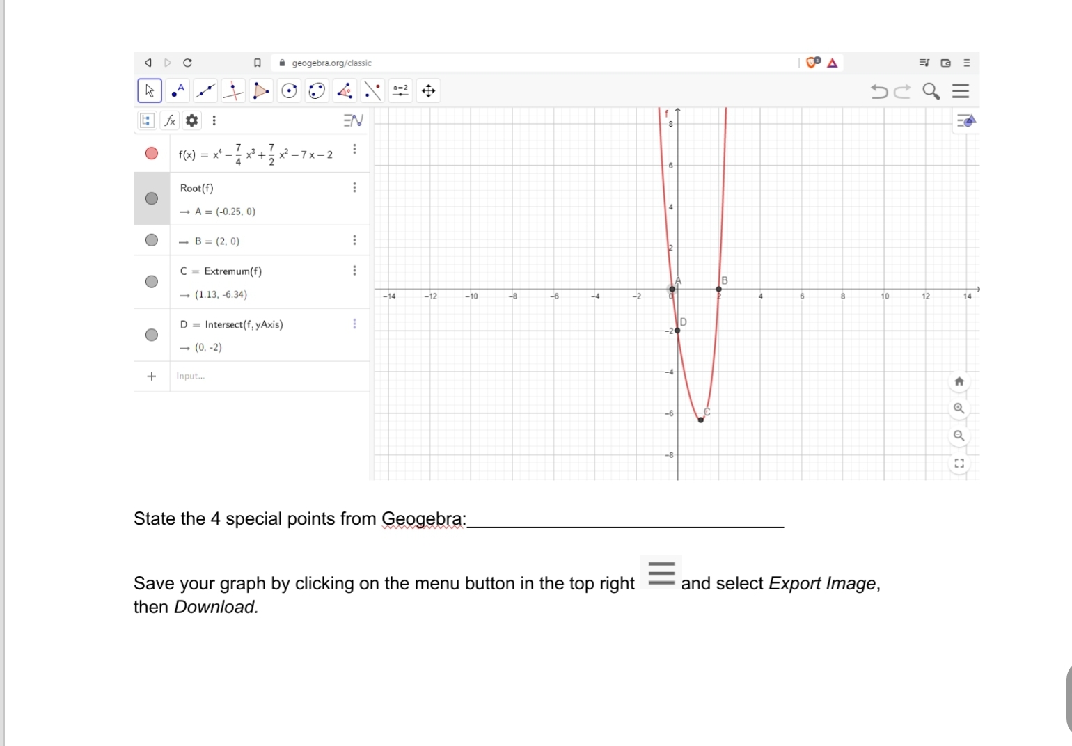 Solved POLYNOMIAL TO USE FOR THE ASSIGNMENT : x^4 - (9/4)x^3 | Chegg.com