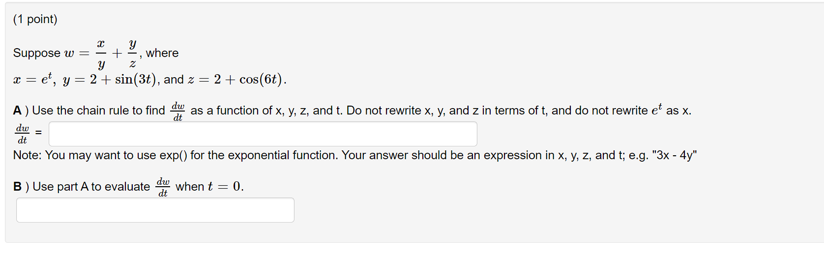 Solved Suppose w=yx+zy, where x=et,y=2+sin(3t), and | Chegg.com