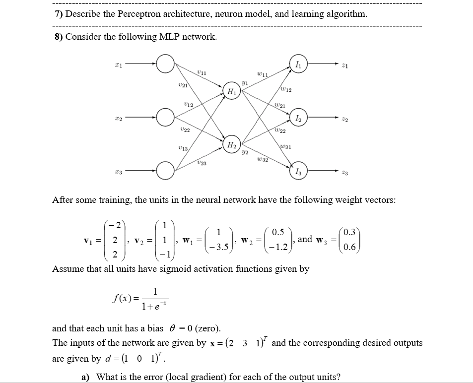 Solved 5) A training pattern, consisting of an input vector | Chegg.com