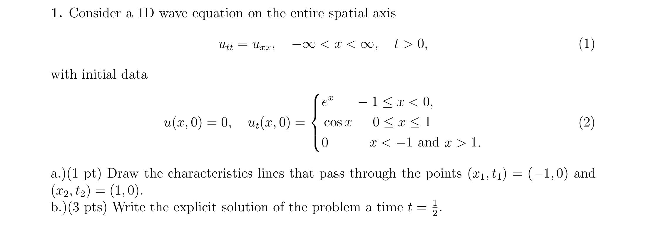 Solved 1. Consider a 1D wave equation on the entire spatial | Chegg.com