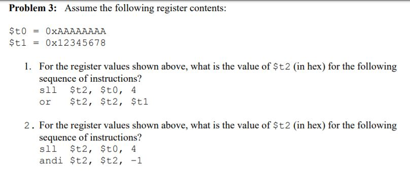 Solved Assume the following register contents: $t0 = | Chegg.com