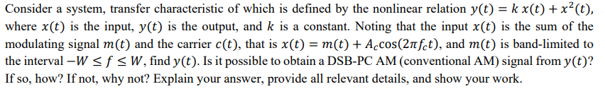Solved Consider a system, transfer characteristic of which | Chegg.com