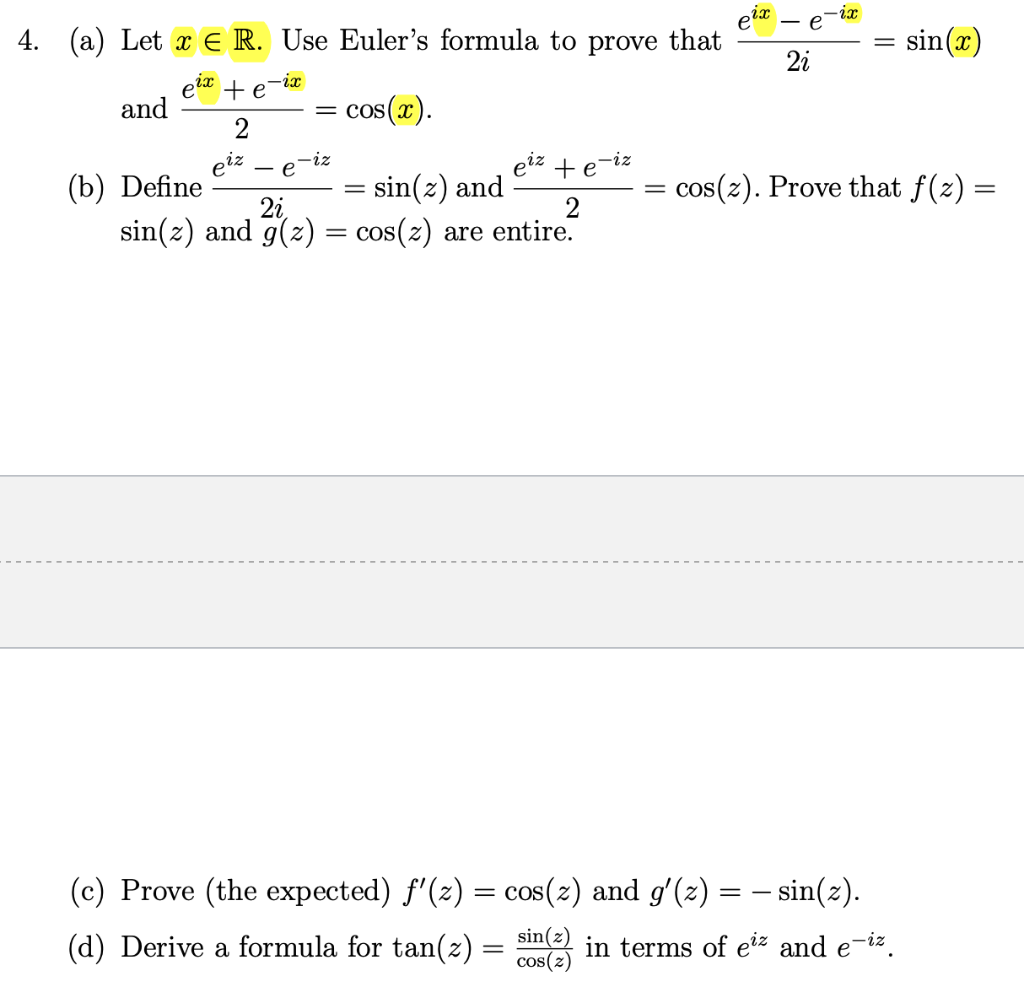 Solved (a) Let x∈R. Use Euler's formula to prove that | Chegg.com