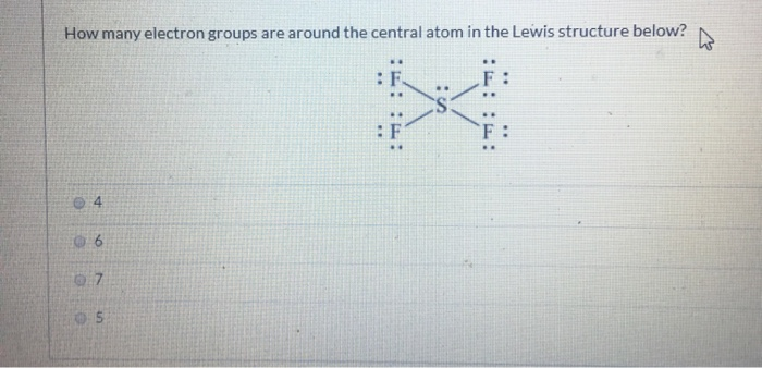 Solved How Many Electron Groups Are Around The Central Atom