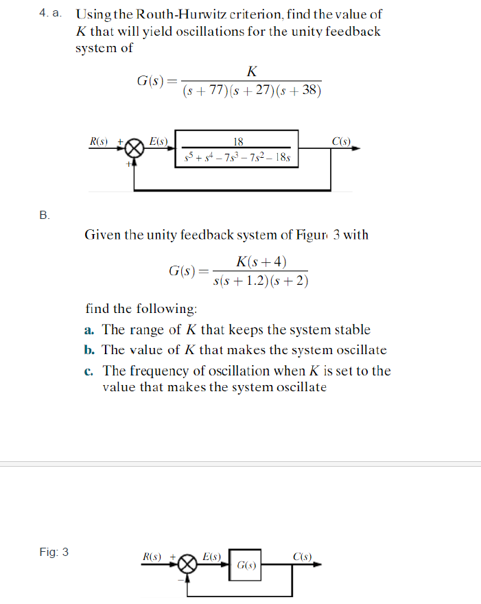 Solved 4. a. Using the Routh-Hurwitz criterion, find the | Chegg.com