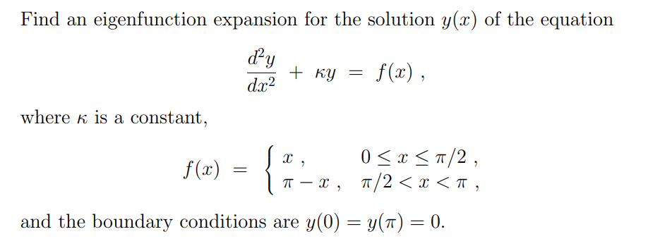 Solved Find an eigenfunction expansion for the solution y(x) | Chegg.com