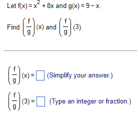 Solved Let f(x)=x2+8x ﻿and g(x)=9-x.Find (fg)(x) ﻿and | Chegg.com