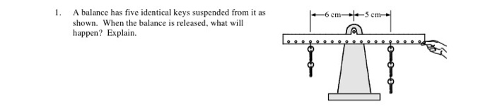 Solved . A balance has five identical keys suspended from it | Chegg.com