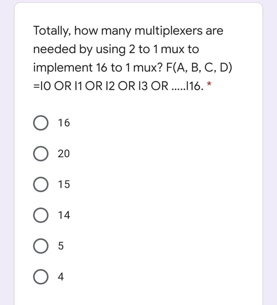 Solved Totally, how many multiplexers are needed by using 2 | Chegg.com