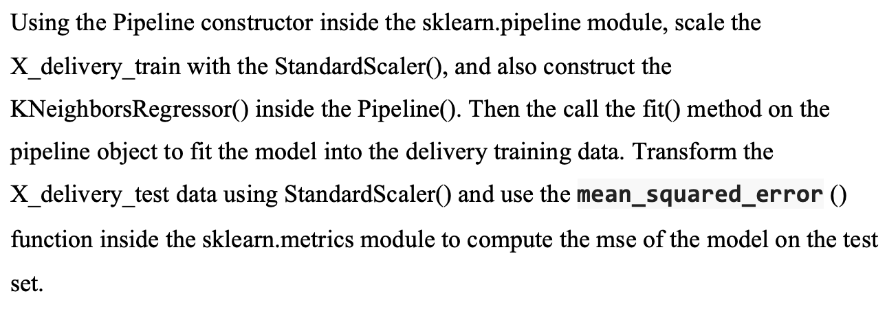 Solved Using the Pipeline constructor inside the | Chegg.com