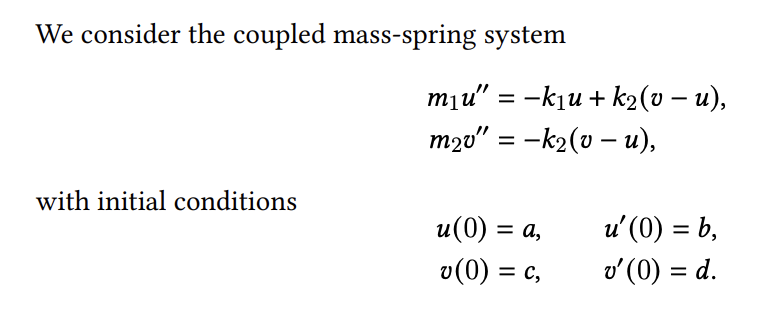 Solved We consider the coupled mass-spring system | Chegg.com