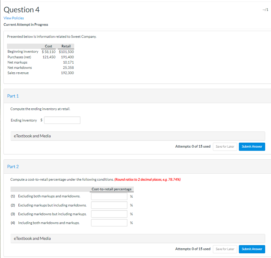 Solved --/1 Question 4 View Policies Current Attempt in | Chegg.com