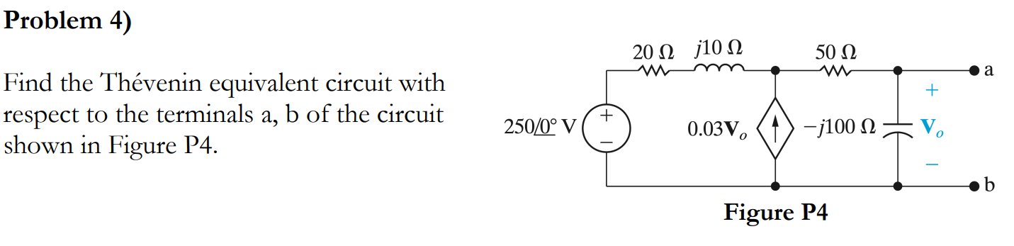 Solved Problem 4)Find the Thévenin equivalent circuit with | Chegg.com