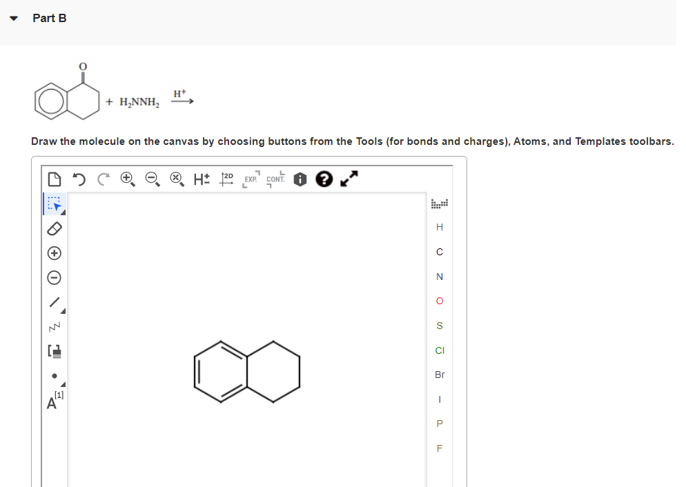 [Solved]: Part B Draw the molecule on the canvas by choosi