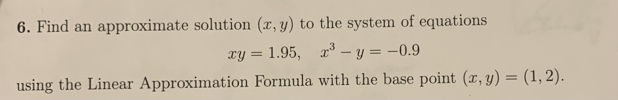 Solved Find an approximate solution (x,y) ﻿to the system of | Chegg.com