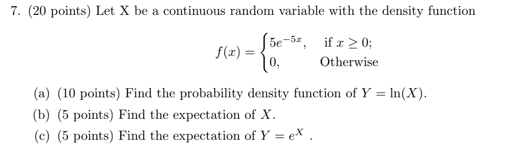 Solved 7. (20 points) Let X be a continuous random variable | Chegg.com
