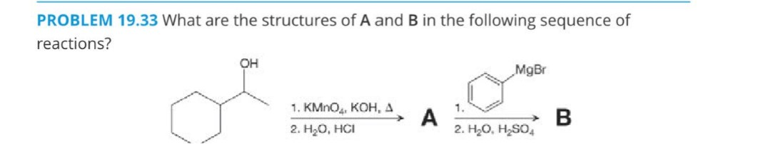 Solved PROBLEM 19.33 What are the structures of A and B in | Chegg.com