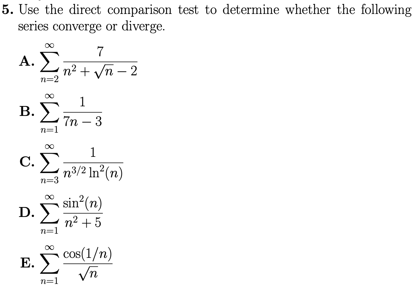 Solved 5. Use the direct comparison test to determine | Chegg.com