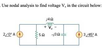 Solved Use nodal analysis to find voltage Vx in the circuit | Chegg.com
