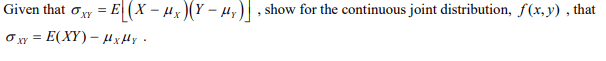Solved , show for the continuous joint distribution, f(x,y), | Chegg.com